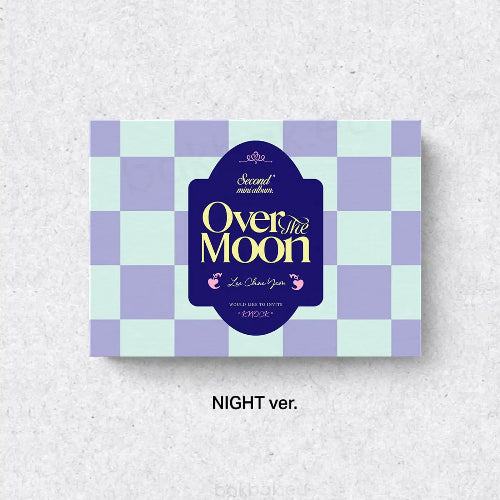 LEE CHAE YEON - Over The Moon [2nd Mini Album - POCA Ver.] - K PLACE
